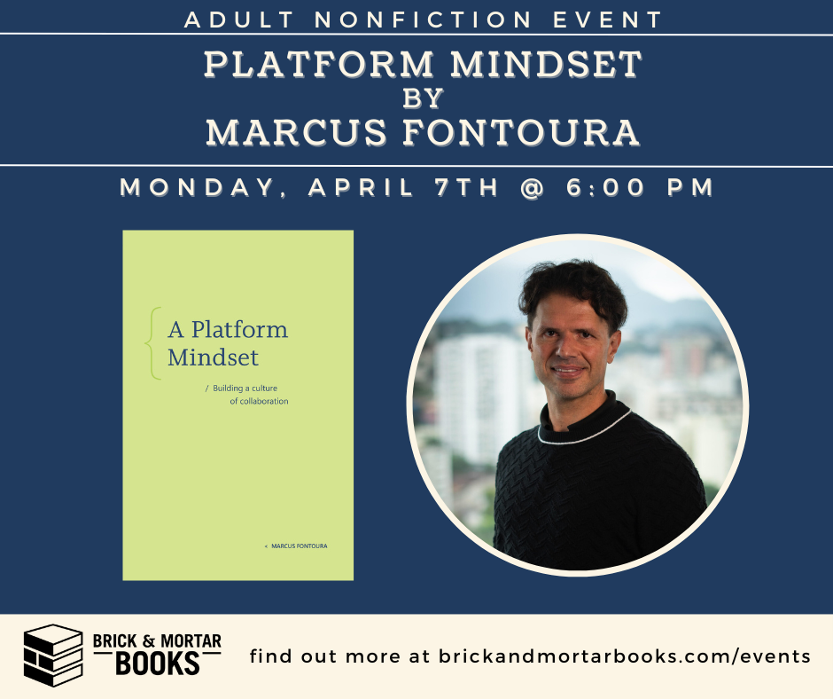 Marcus Fontoura, author of PLATFORM MINDSET | Brick and Mortar Books