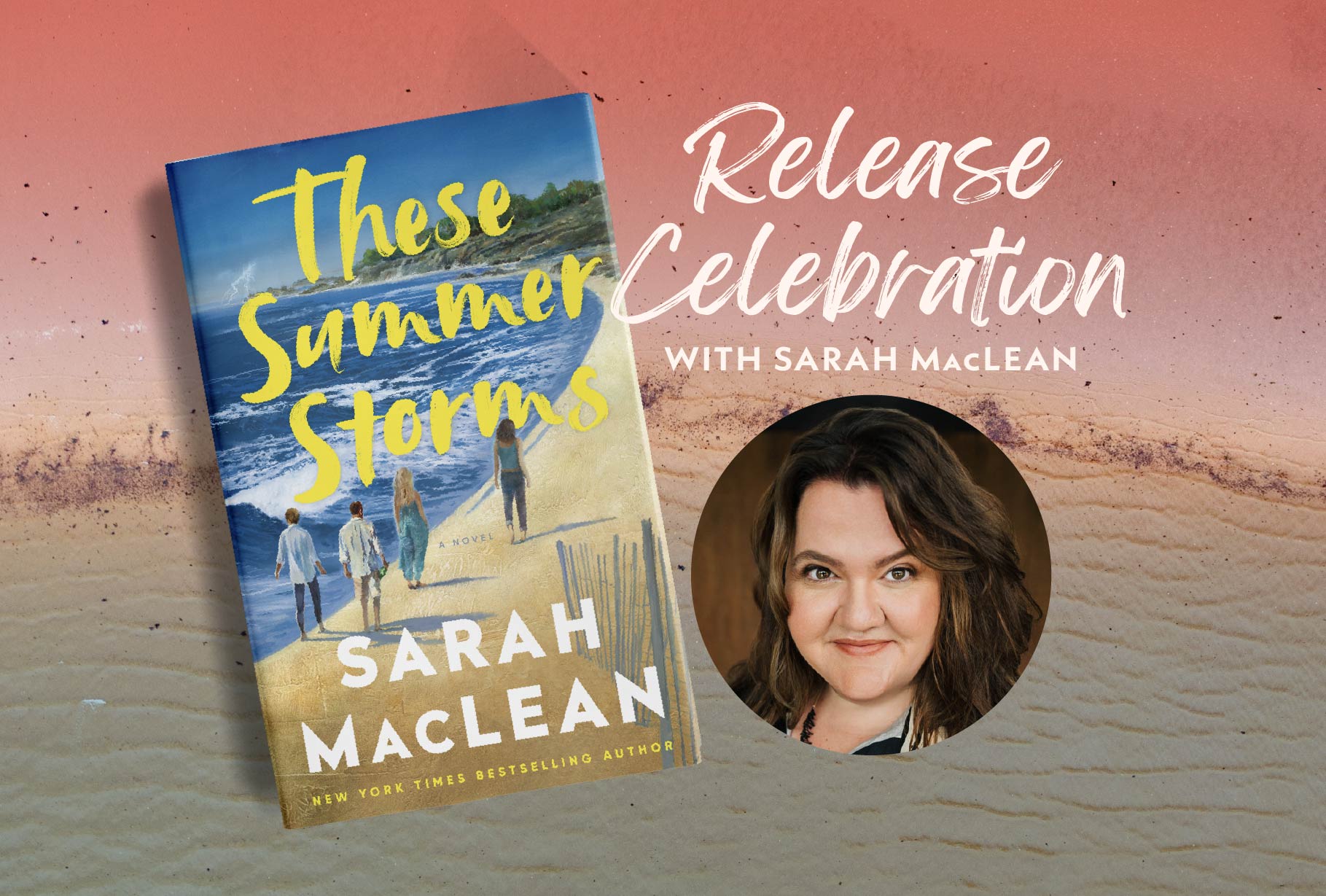 These Summer Storms Release Celebration with Sarah MacLean | Lovestruck Books