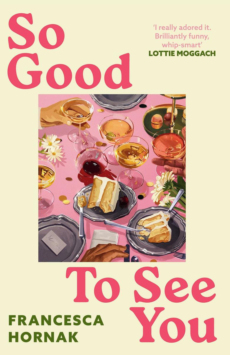 So Good To See You by Francesca Hornak - McNally Robinson Booksellers