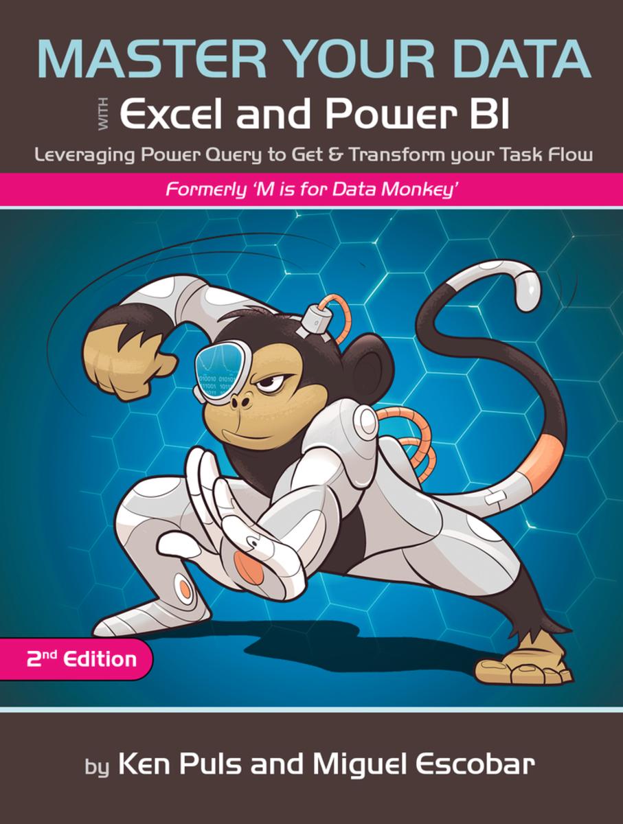 Master Your Data with Power Query in Excel and Power BI by Miguel Escobar, Ken Puls - McNally ...