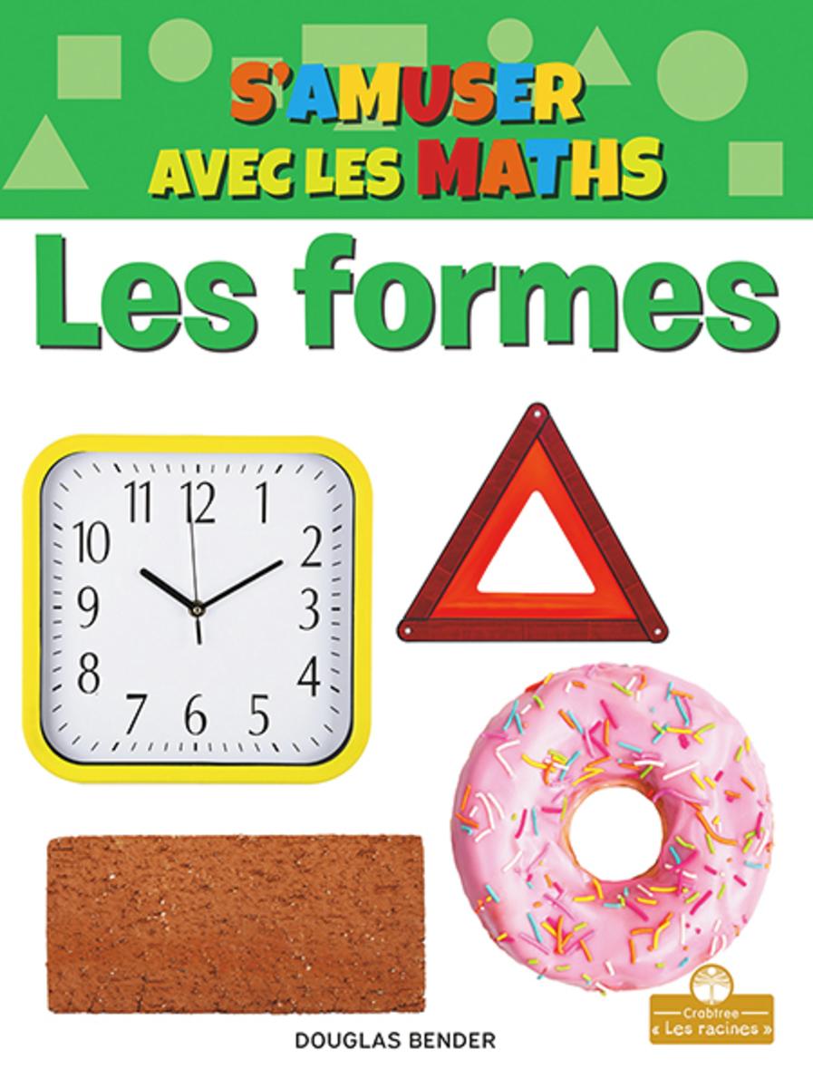 Les formes (Shapes) by Douglas Bender, Annie Evearts - McNally Robinson ...