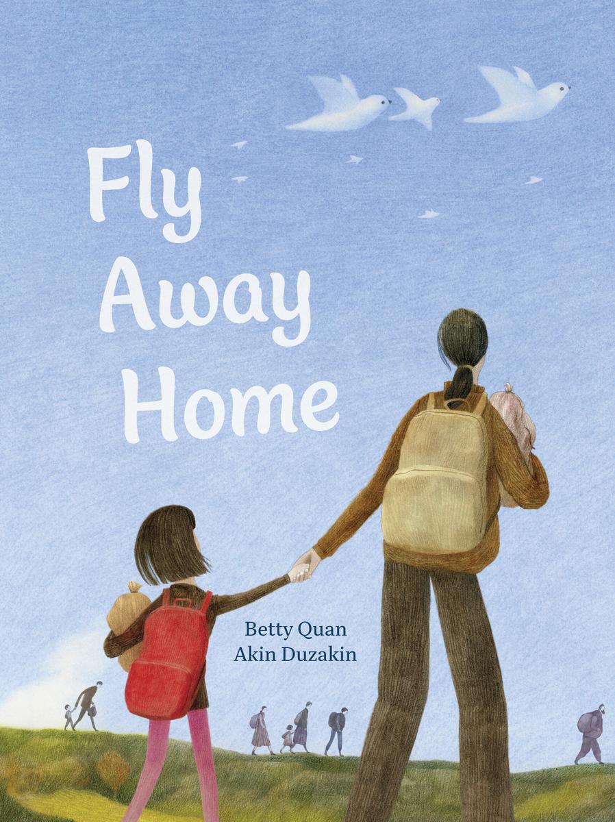 Fly Away Home by Betty Quan - McNally Robinson Booksellers