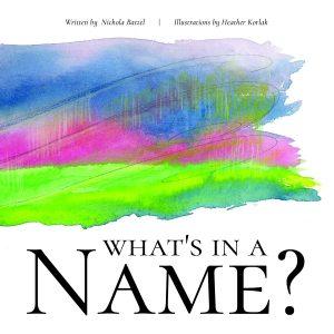 What's In A Name by Nichola Batzel - McNally Robinson Booksellers