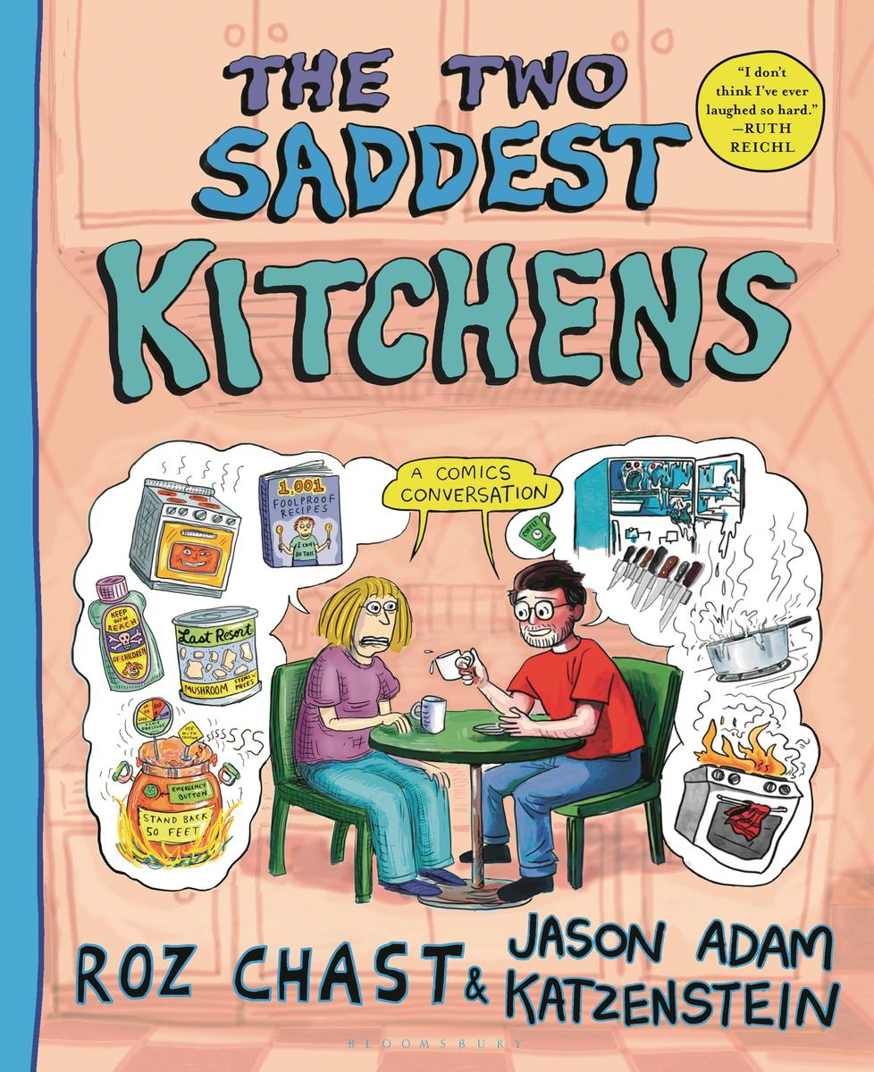 The Two Saddest Kitchens by Roz Chast, Jason Adam Katzenstein - McNally ...