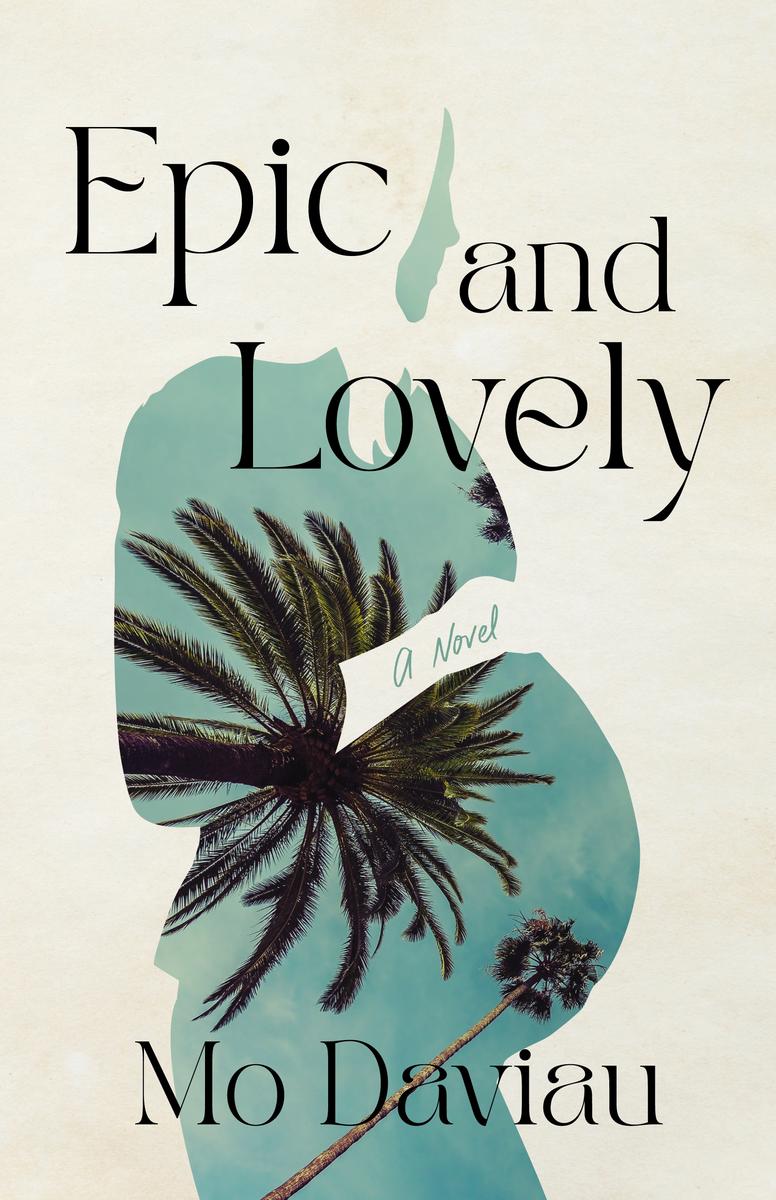 Epic & Lovely by Mo Daviau - McNally Robinson Booksellers
