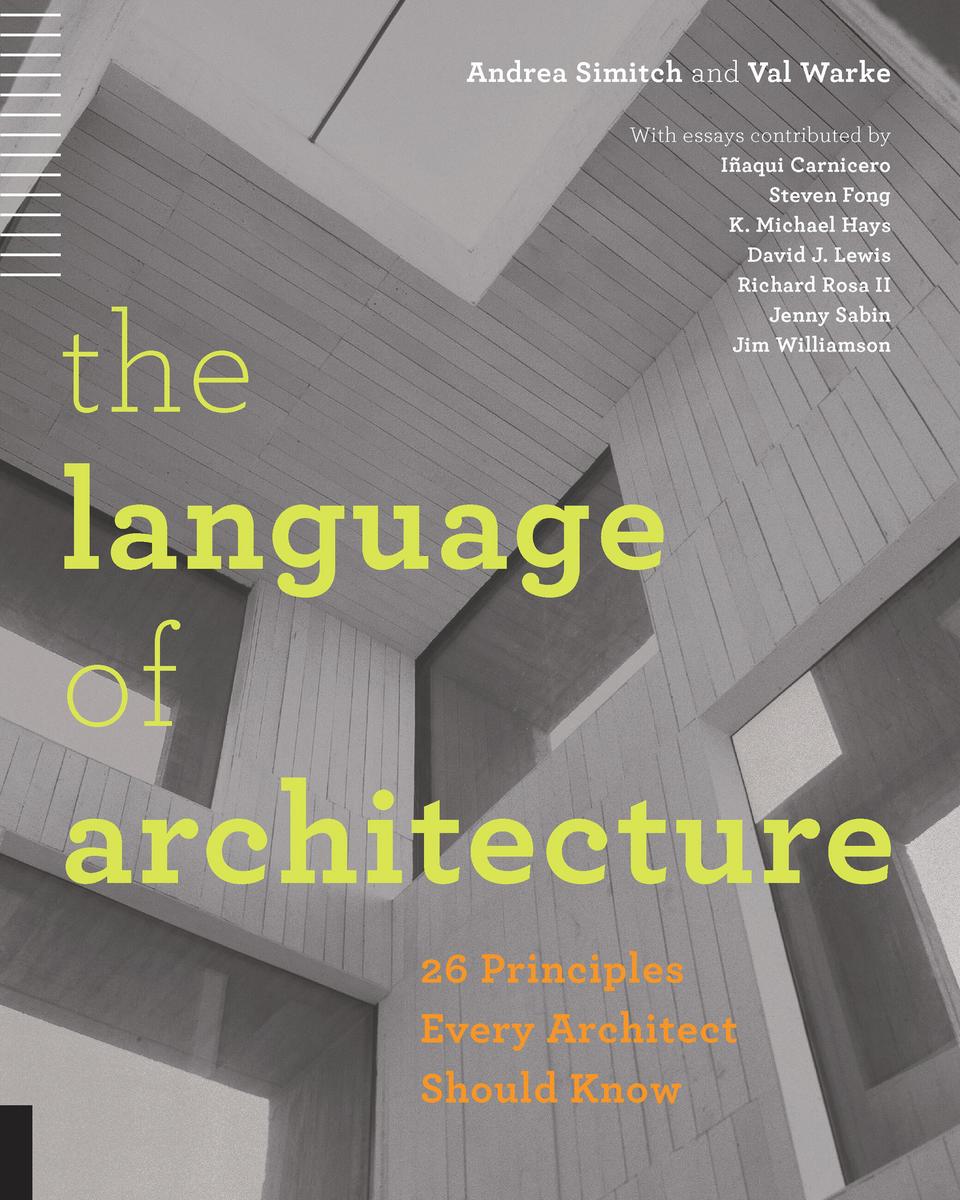 The Language of Architecture by Andrea Simitch, Val Warke - McNally ...