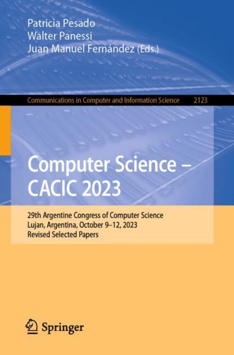 Computer Science - Cacic 2023 by Patricia Pesado, Walter Panessi, Juan ...