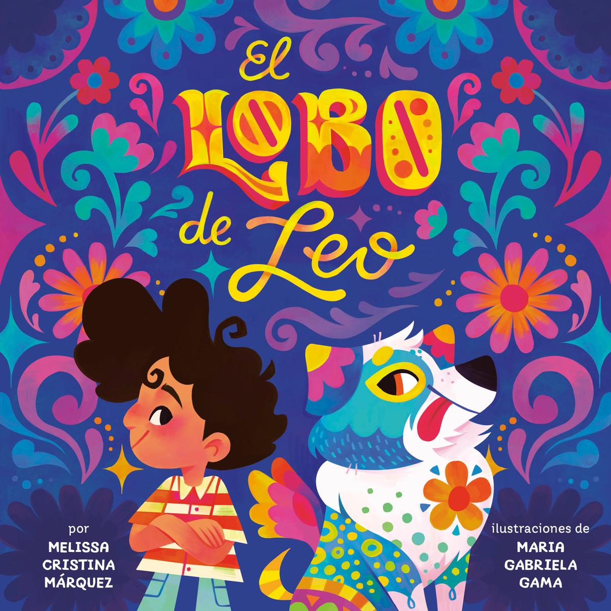 El lobo de Leo (Leo's Lobo Spanish Edition) by Melissa Cristina Márquez ...