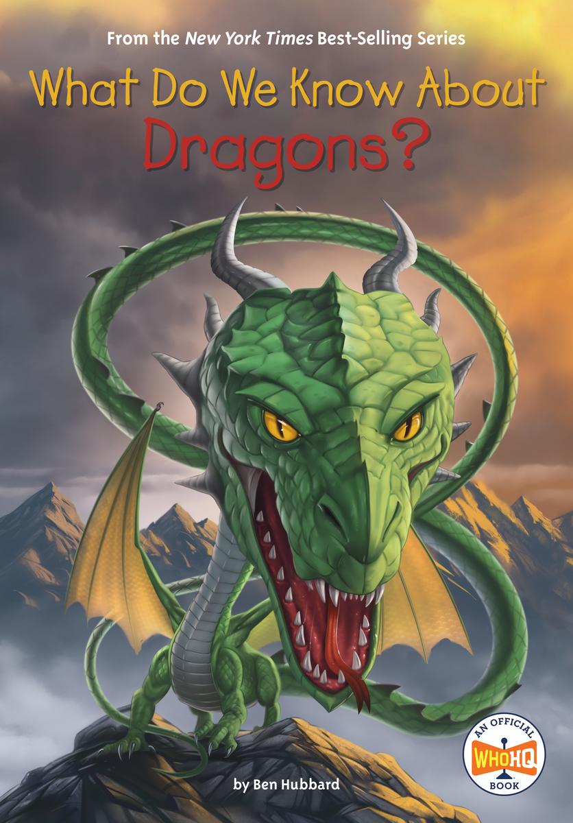 What Do We Know About Dragons by Ben Hubbard - McNally Robinson Booksellers