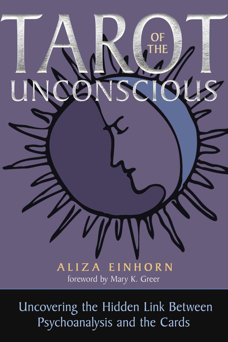Tarot Of The Unconscious by Aliza Einhorn - McNally Robinson Booksellers