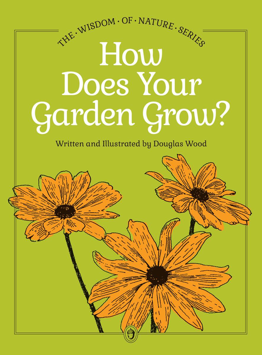 How Does Your Garden Grow by Douglas Wood - McNally Robinson Booksellers