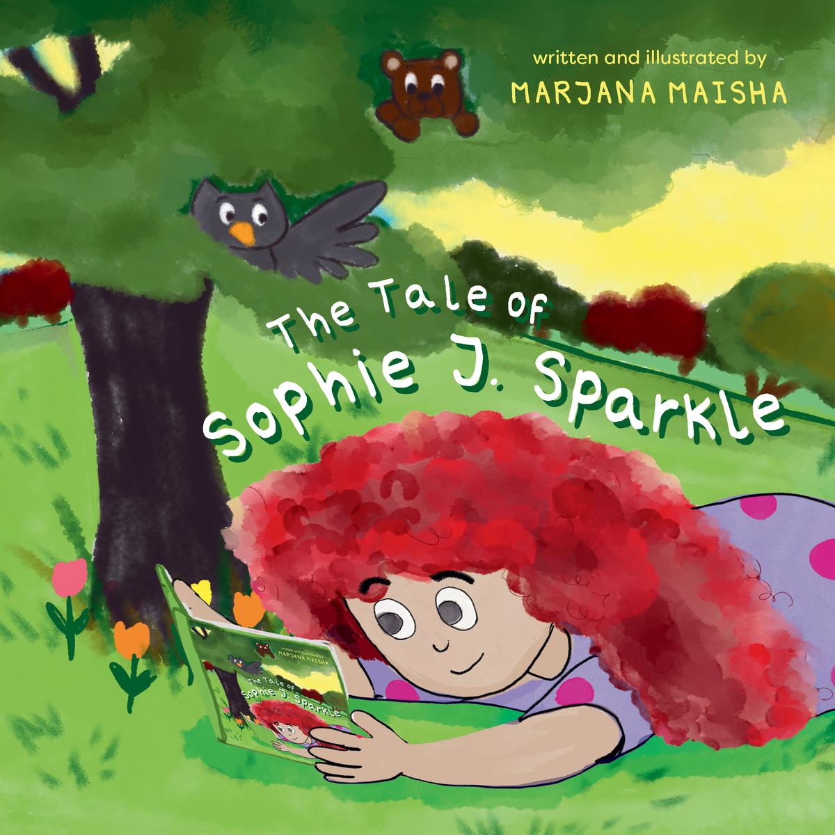 The Tale of Sophie J. Sparkle by Marjana Maisha - McNally Robinson ...