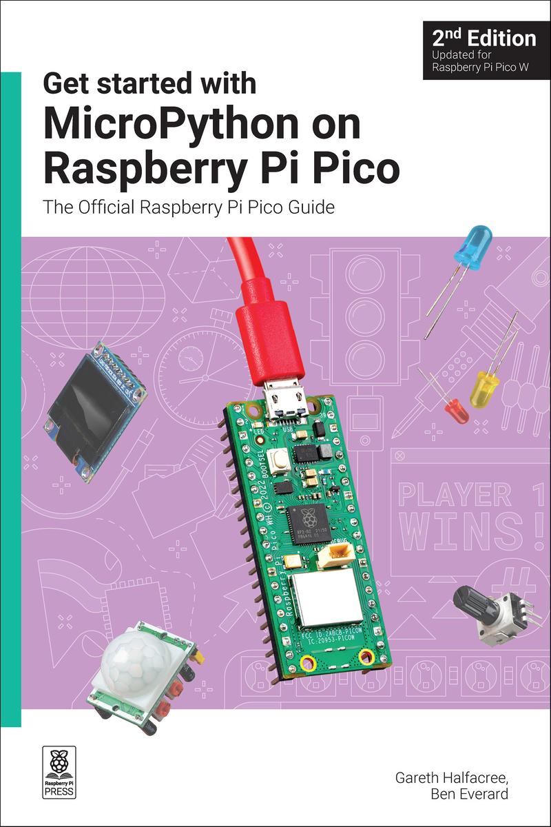 Get started with MicroPython on Raspberry Pi Pico by Gareth Halfacree, Ben Everard - McNally ...