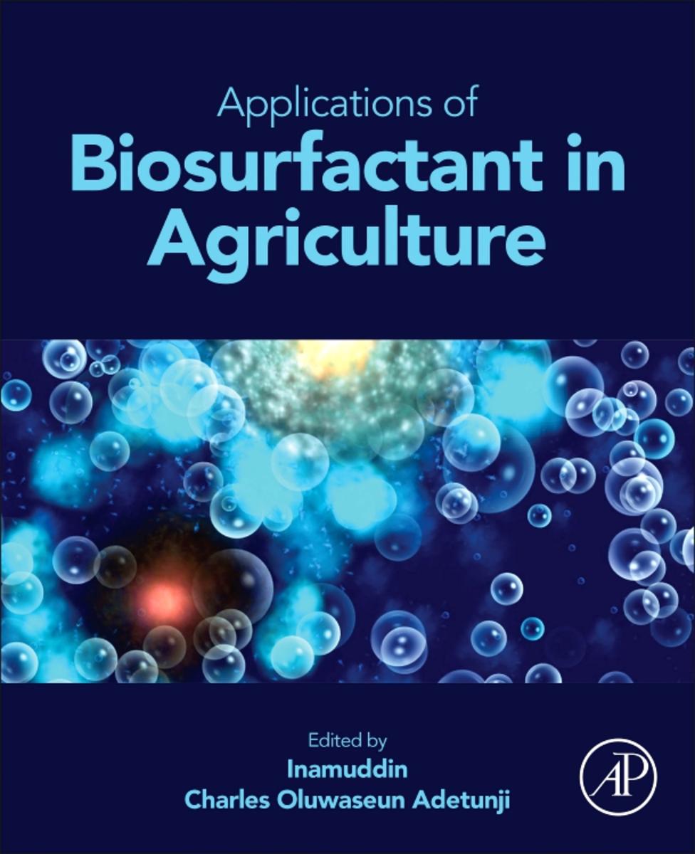 Applications of Biosurfactant in Agriculture by Inamuddin, Charles ...