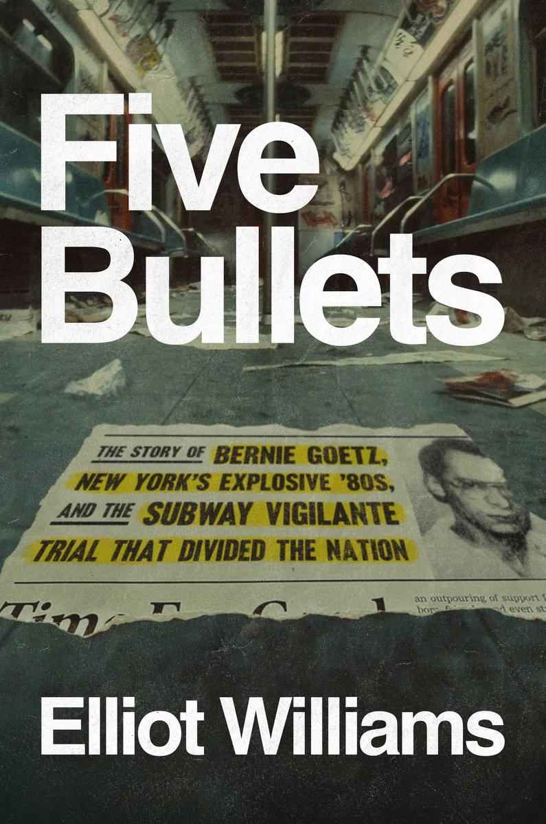 5 Bullets by Elliot Williams - McNally Robinson Booksellers