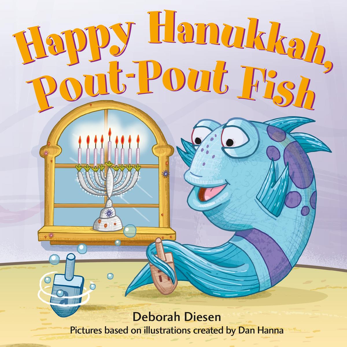 Happy Hanukkah Pout Pout Fish by Dan Hanna - McNally Robinson Booksellers