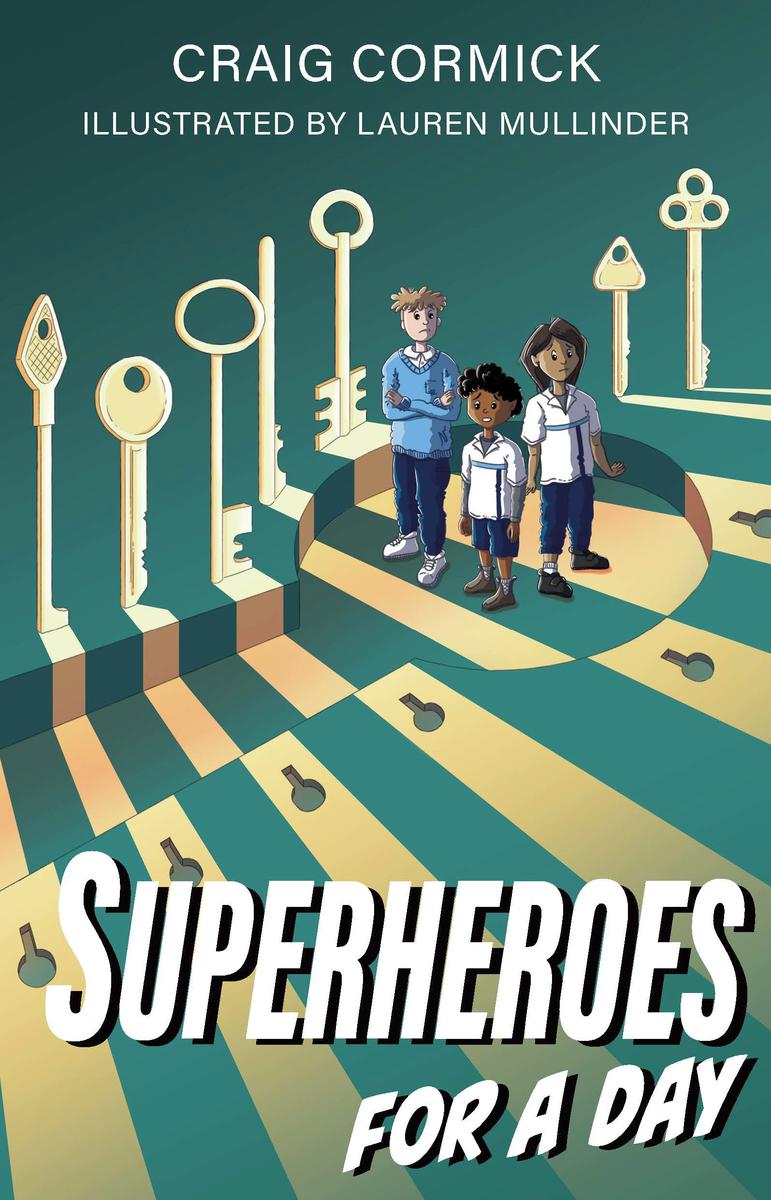 Superheroes For A Day by Craig Cormick - McNally Robinson Booksellers