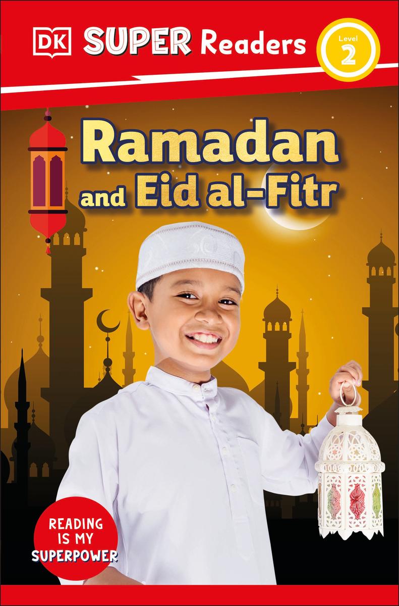 DK Super Readers Level 2 Ramadan and Eid al-Fitr by Dk - McNally ...