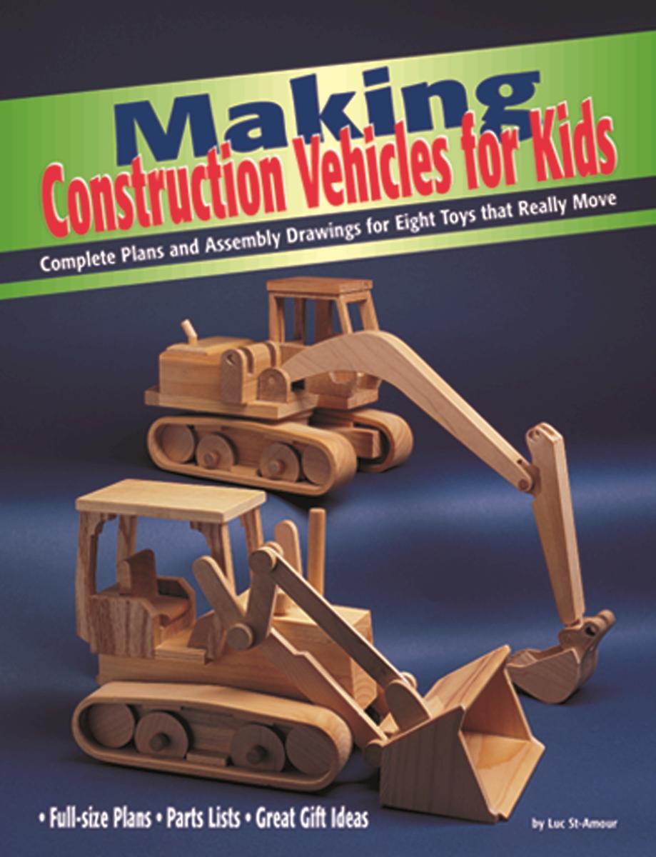 Making Construction Vehicles for Kids by Luc St-amour - McNally ...