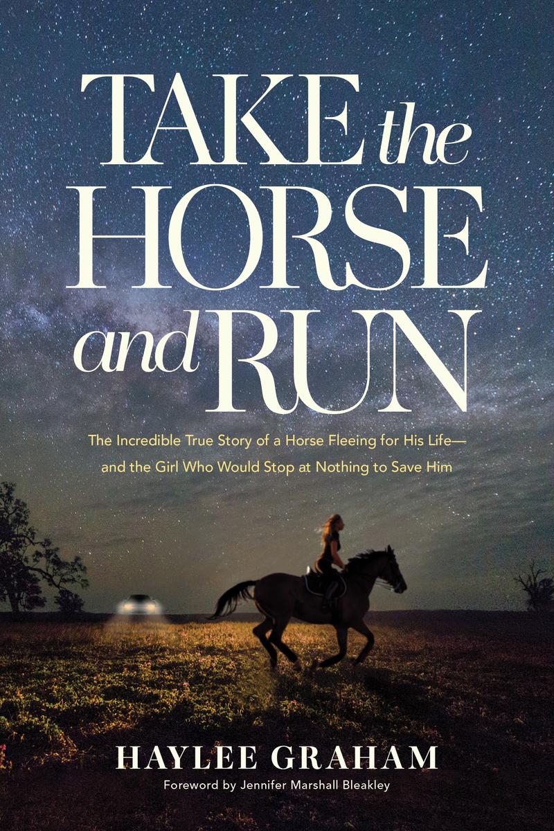 Take the Horse and Run by Haylee Graham, Jennifer Marshall Bleakley ...