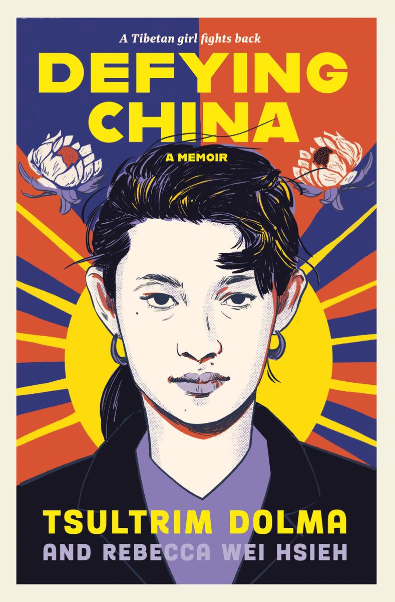 Defying China by Tsultrim Dolma, Rebecca Wei Hsieh - McNally Robinson ...