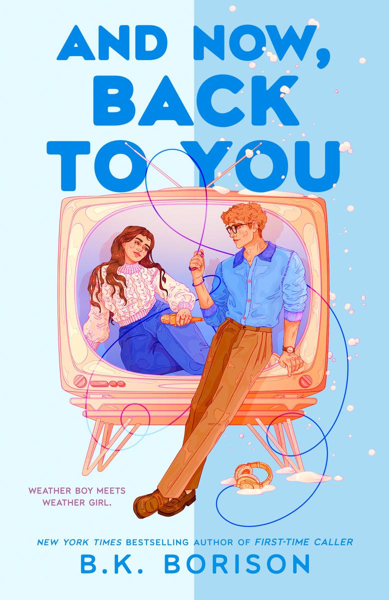 And Now, Back to You by B K Borison | East City Bookshop