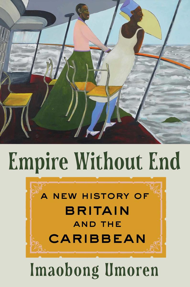 Empire Without End by Imaobong Umoren | Elliott Bay Book Company